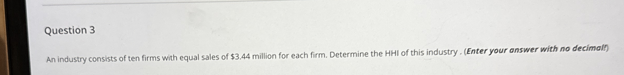 Solved Question 3An industry consists of ten firms with | Chegg.com