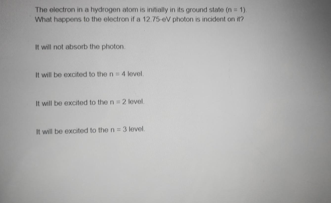 Solved The Electron In A Hydrogen Atom Is Initially In Its