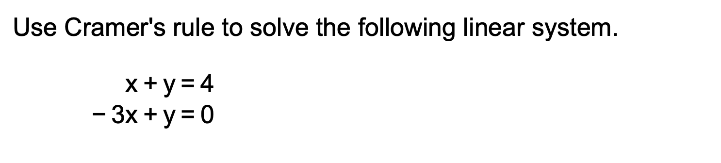 Solved Use Cramer's rule to solve the following linear | Chegg.com