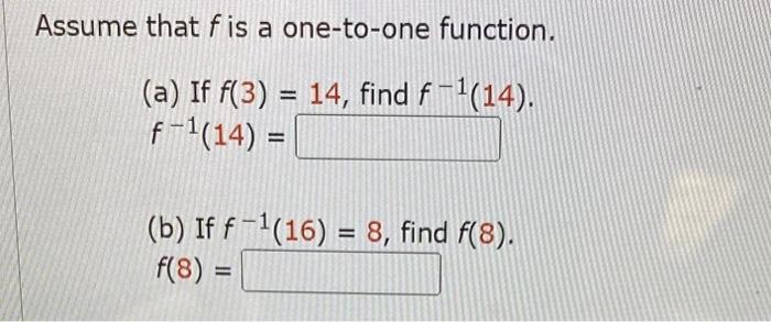 Solved ume that f is a one-to-one function. (a) If f(3)=14, | Chegg.com