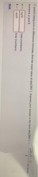 Solved (1 point) Using sum or difference formulas, find the | Chegg.com