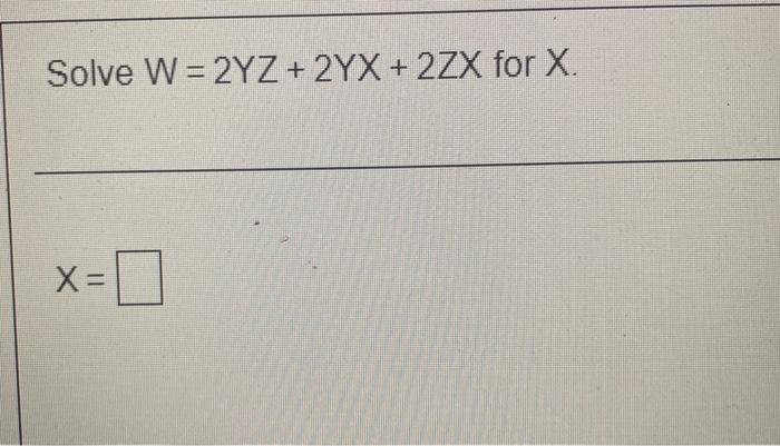 Solved W=2YZ+2YX+2ZX | Chegg.com