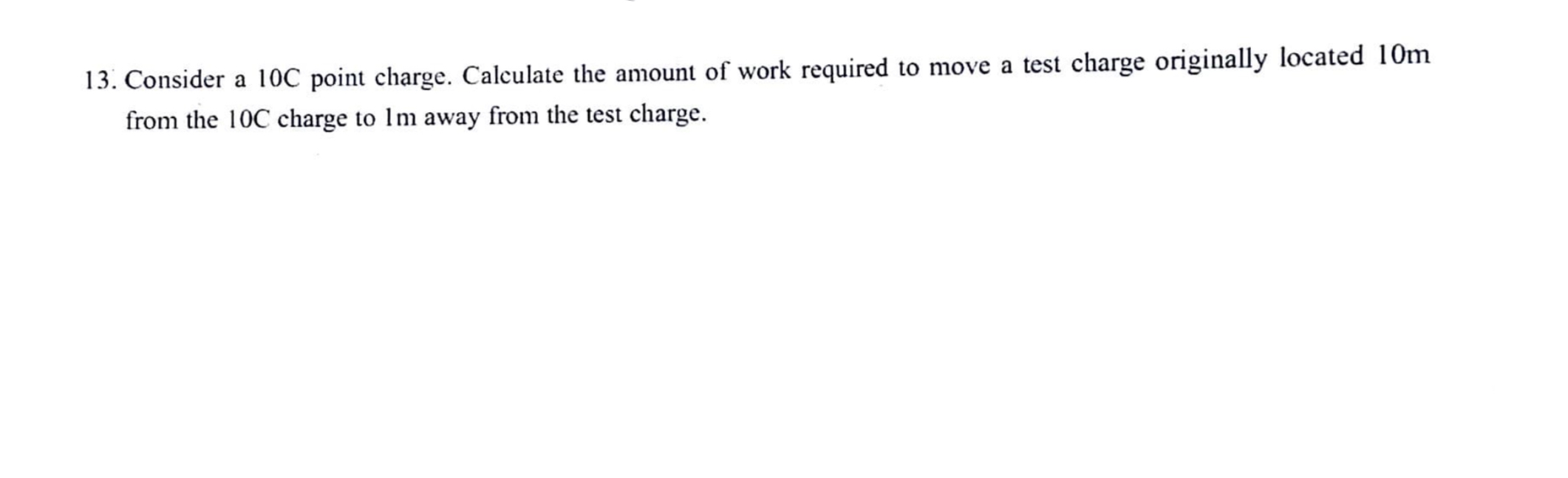 Solved Consider a 10C ﻿point charge. Calculate the amount of | Chegg.com