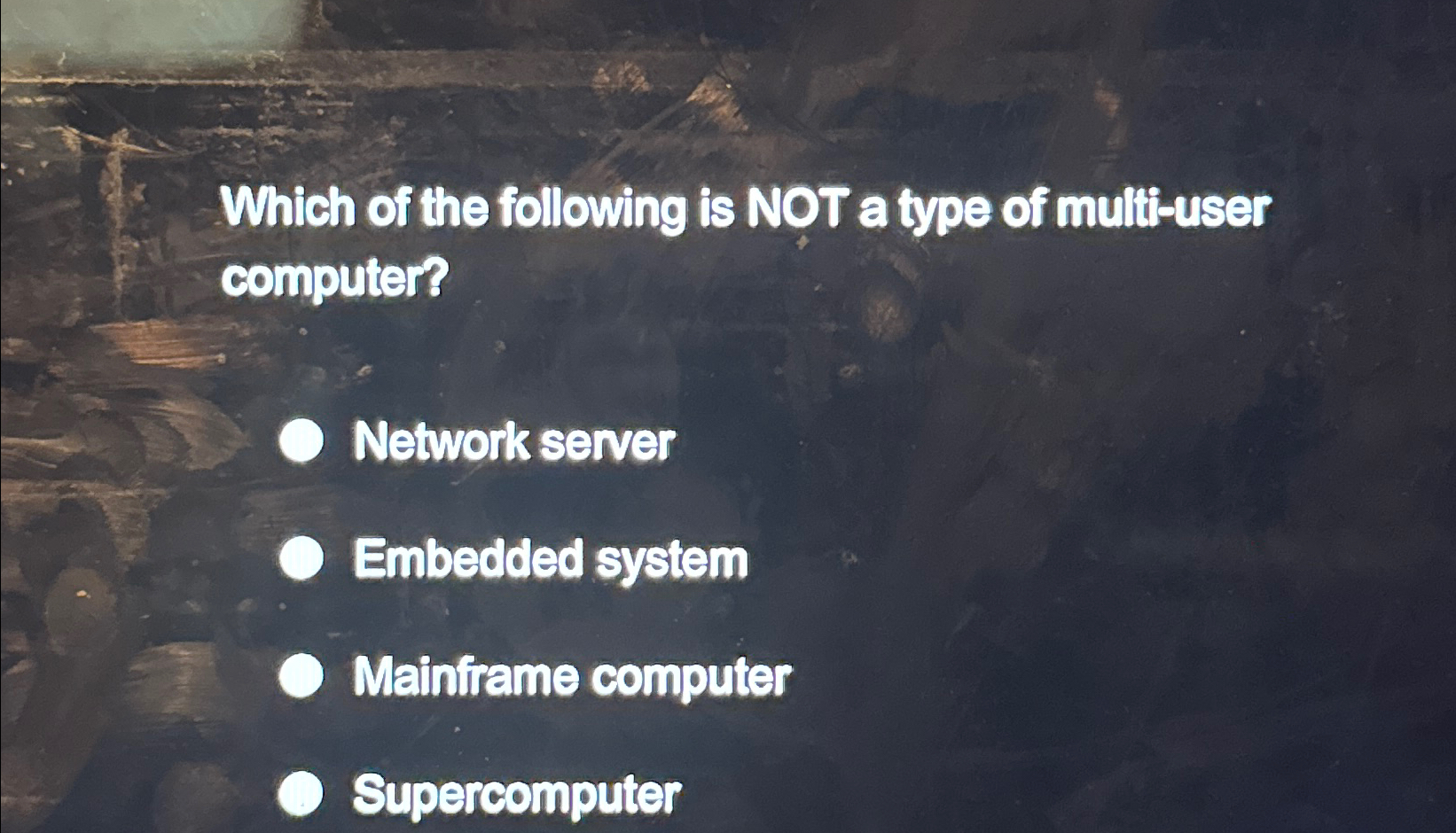 Solved Which of the following is NOT a type of multi-user | Chegg.com
