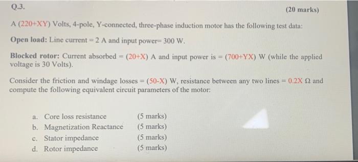 Solved Q.3. (20 marks) A (220+XY) Volts, 4-pole, | Chegg.com