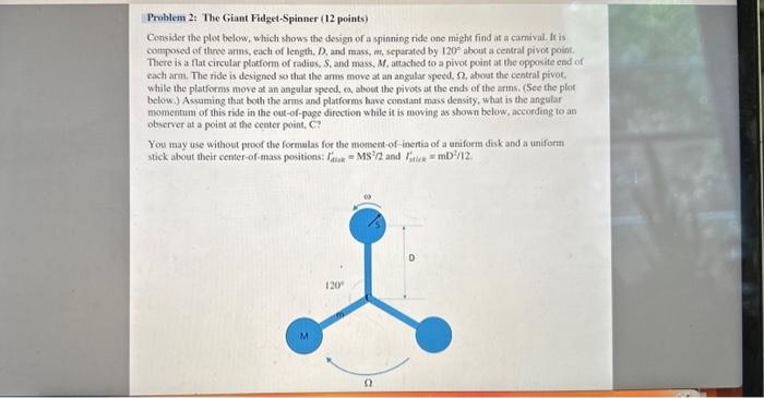 Solved Problem 2: The Giant Fidget-Spinner (12 points) | Chegg.com