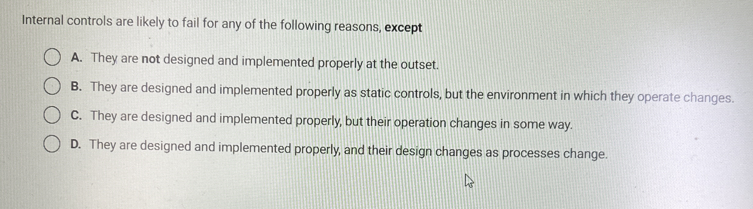 Solved Internal controls are likely to fail for any of the | Chegg.com