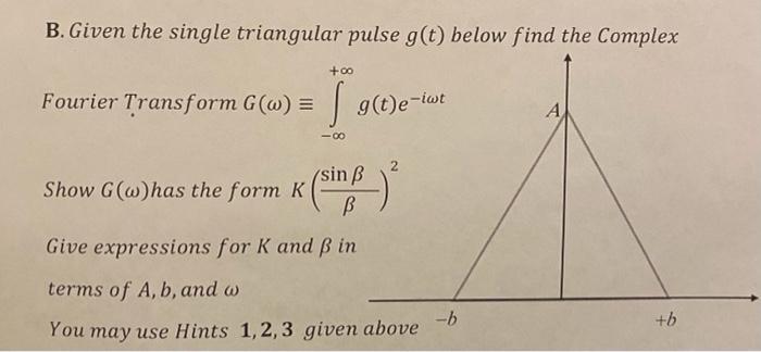 Solved B. Given the single triangular pulse g(t) below find | Chegg.com
