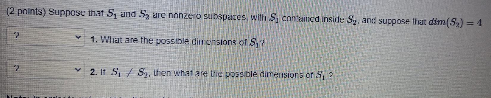 Solved (2 points) Suppose that S and S, are nonzero | Chegg.com