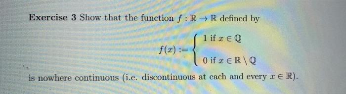 Solved Exercise 3 Show that the function f:R→R defined by | Chegg.com