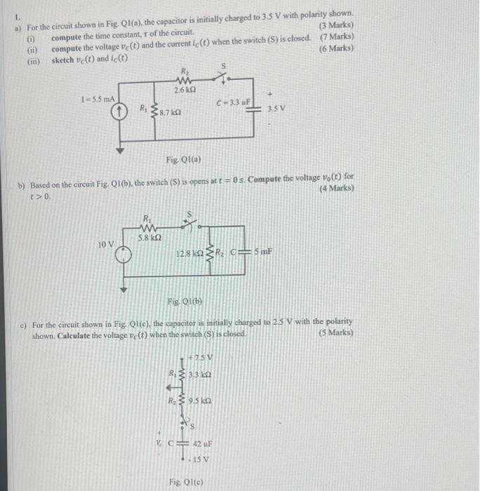 [Solved]: 1. a) For the circuit shown in Fig. Q1(a), the ca