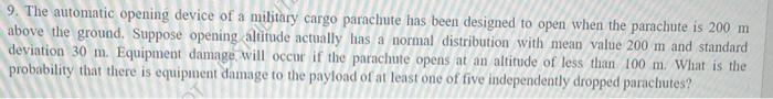 Solved 9. The automatic opening device of a military cargo | Chegg.com
