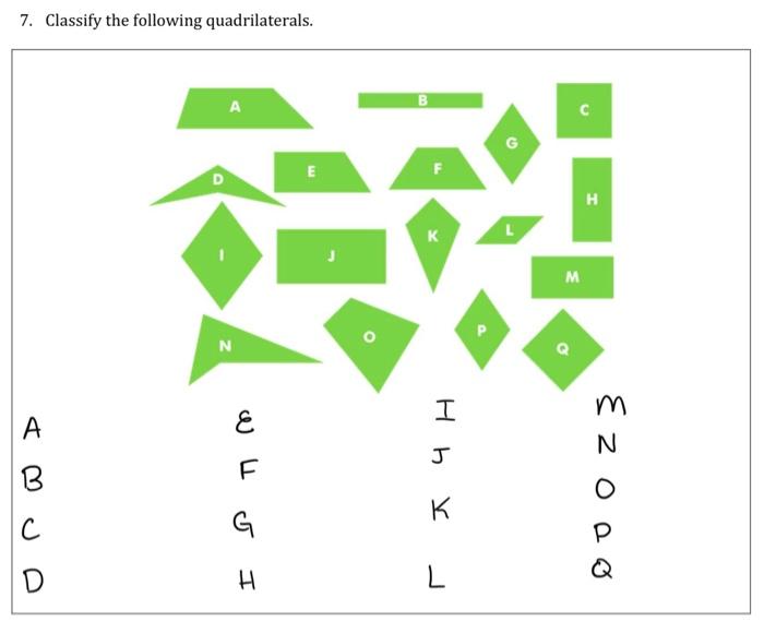 Solved 7. Classify the following quadrilaterals. | Chegg.com