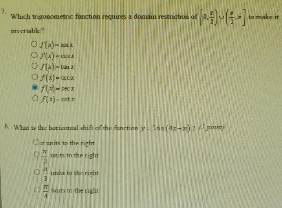 Solved 7. Which trigonometric function requires a domain | Chegg.com