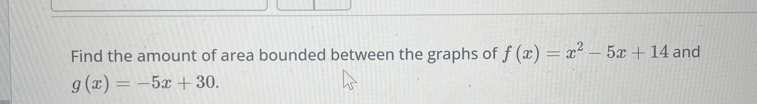 Solved Find the amount of area bounded between the graphs of | Chegg.com
