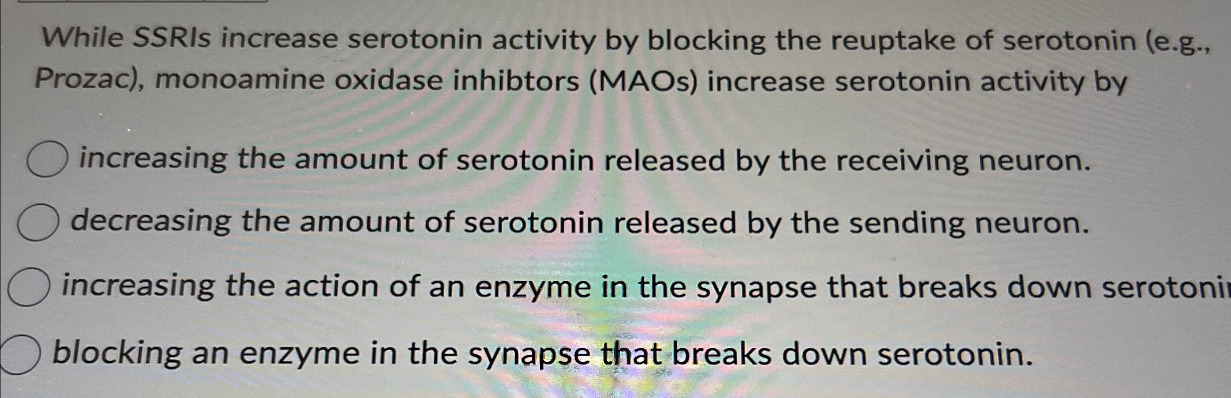 Solved While SSRIs increase serotonin activity by blocking | Chegg.com
