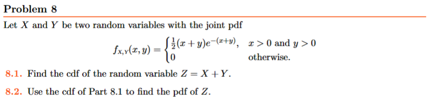 Solved Problem 8Let x ﻿and Y ﻿be two random variables with | Chegg.com