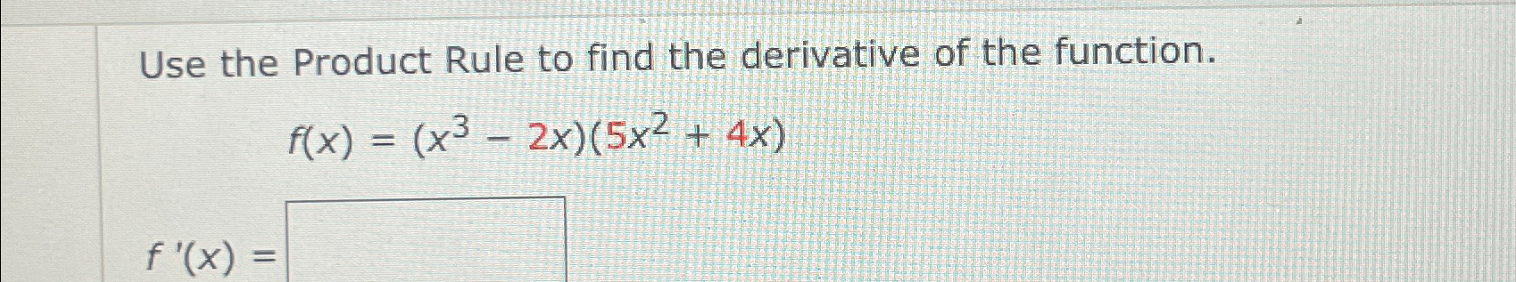 Solved Use the Product Rule to find the derivative of the | Chegg.com