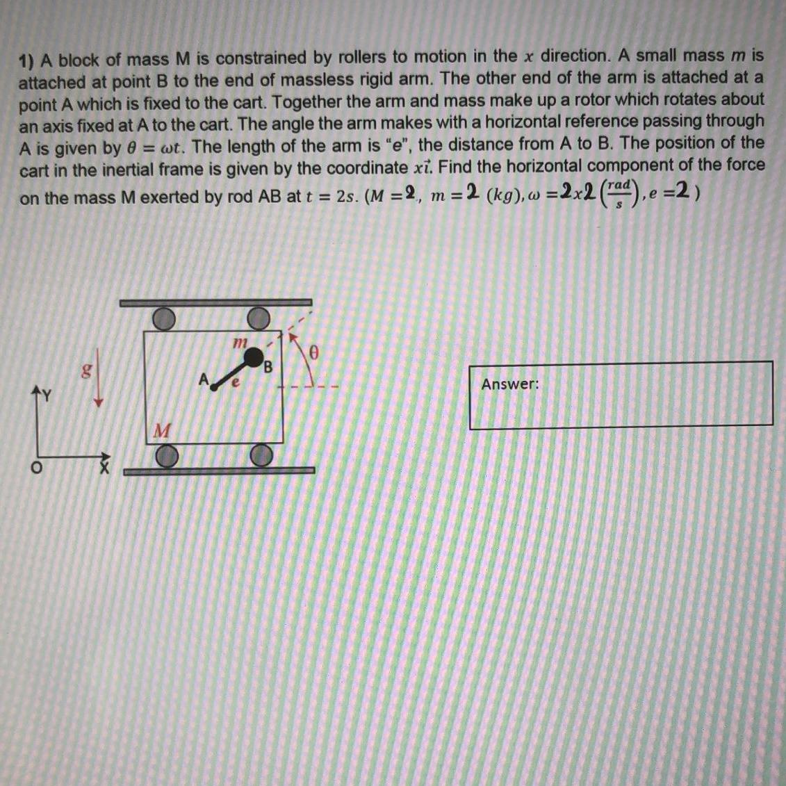 Solved A block of mass M ﻿is constrained by rollers to | Chegg.com