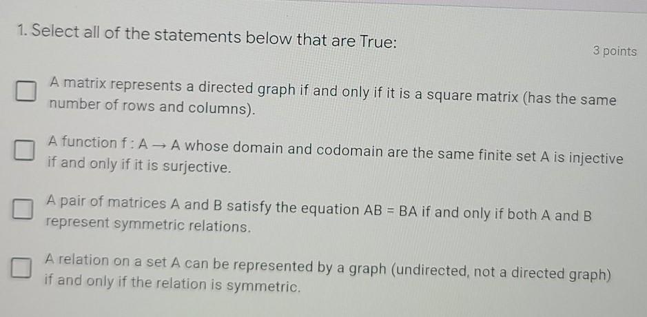 Solved 1. Select all of the statements below that are True: | Chegg.com