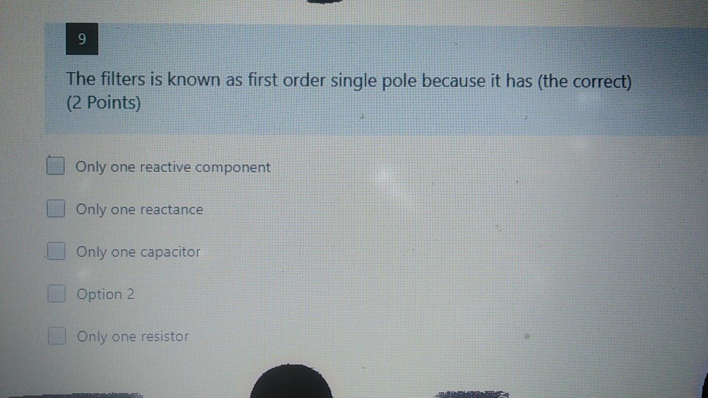 Solved 9 The filters is known as first order single pole | Chegg.com