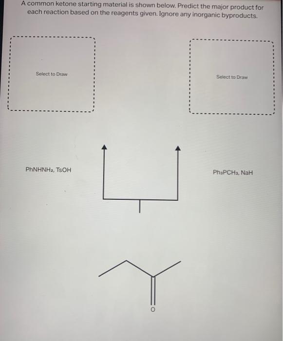 Solved A common ketone starting material is shown below. | Chegg.com