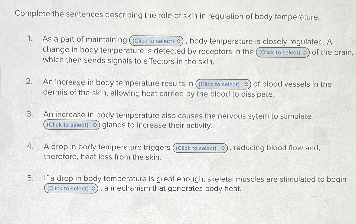 Solved Complete the sentences describing the role of skin in | Chegg.com