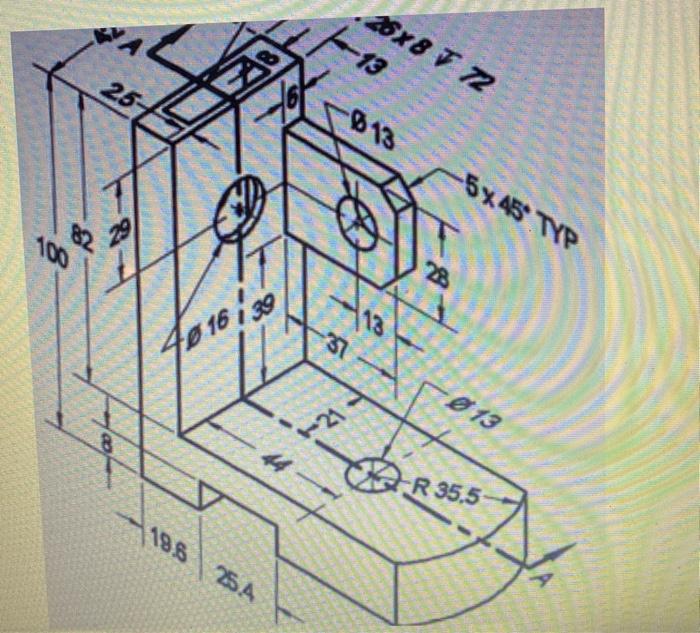 Solved Working from the dimensioned part shown below, create | Chegg.com