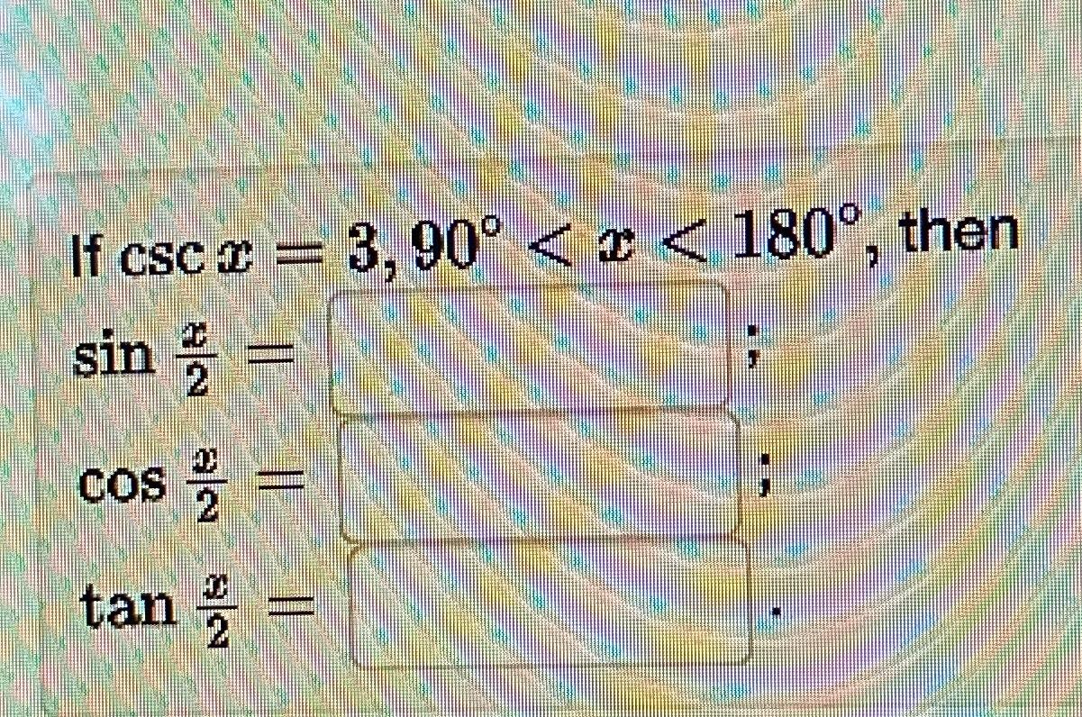 Solved If cscx=3,90° | Chegg.com
