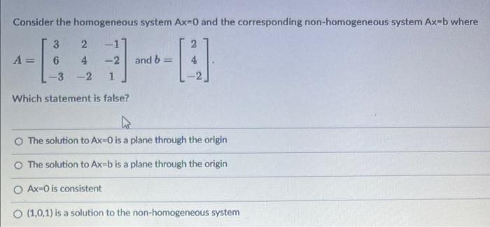 Solved Consider the homogeneous system Ax=0 and the | Chegg.com