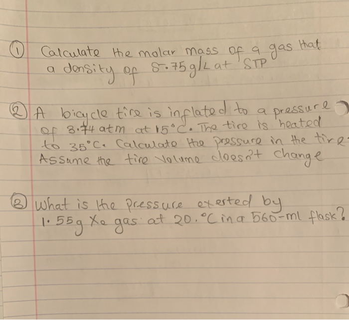 Solved 0 Calculate the molar mass of a gas that a density of | Chegg.com