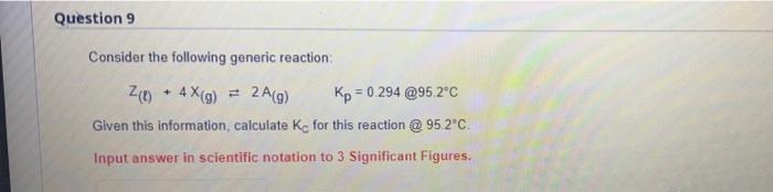 Solved Question 1 For the following generic reaction: Z2 (g) | Chegg.com