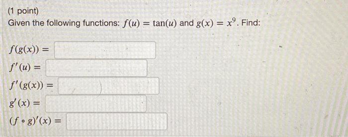 (1 point) Given the following functions: f(u)=tan(u) | Chegg.com