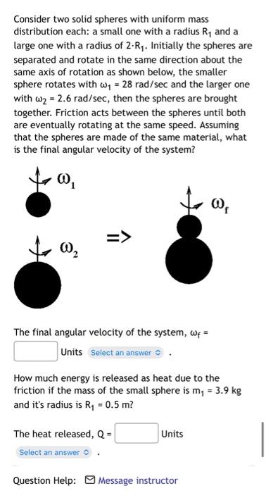 Solved Consider two solid spheres with uniform mass | Chegg.com