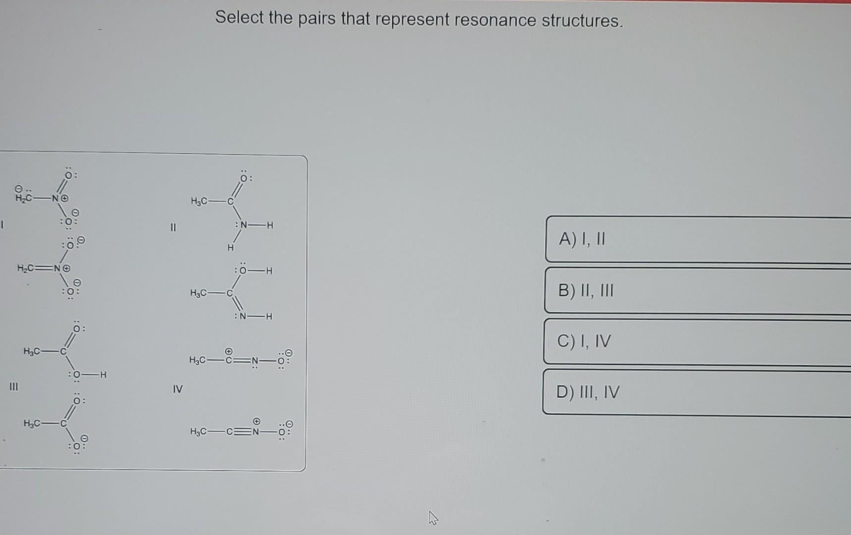 Solved Select the pairs that represent resonance structures. | Chegg.com