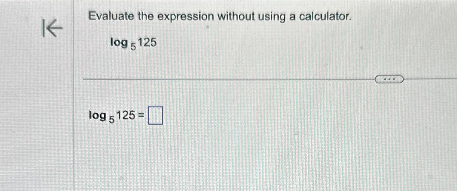 Solved Evaluate the expression without using a | Chegg.com
