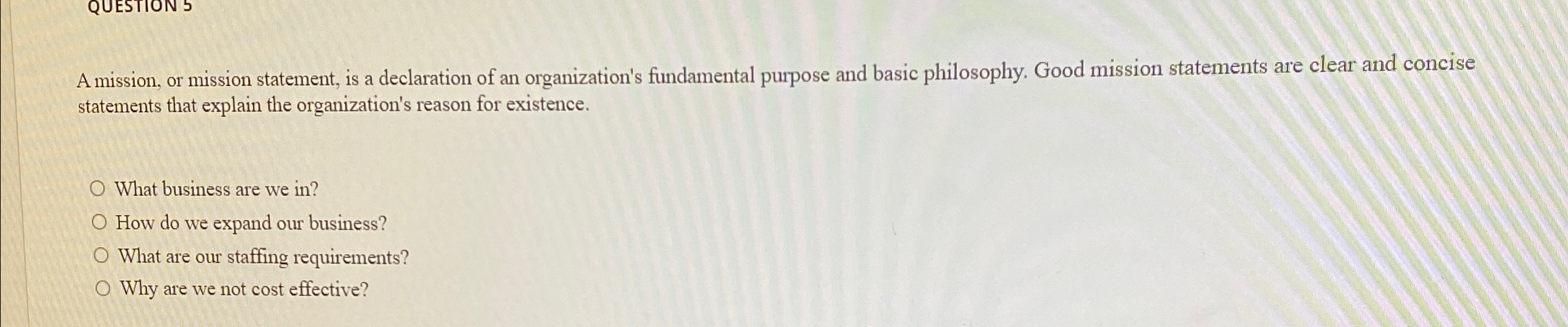 Solved A mission, or mission statement, is a declaration of | Chegg.com