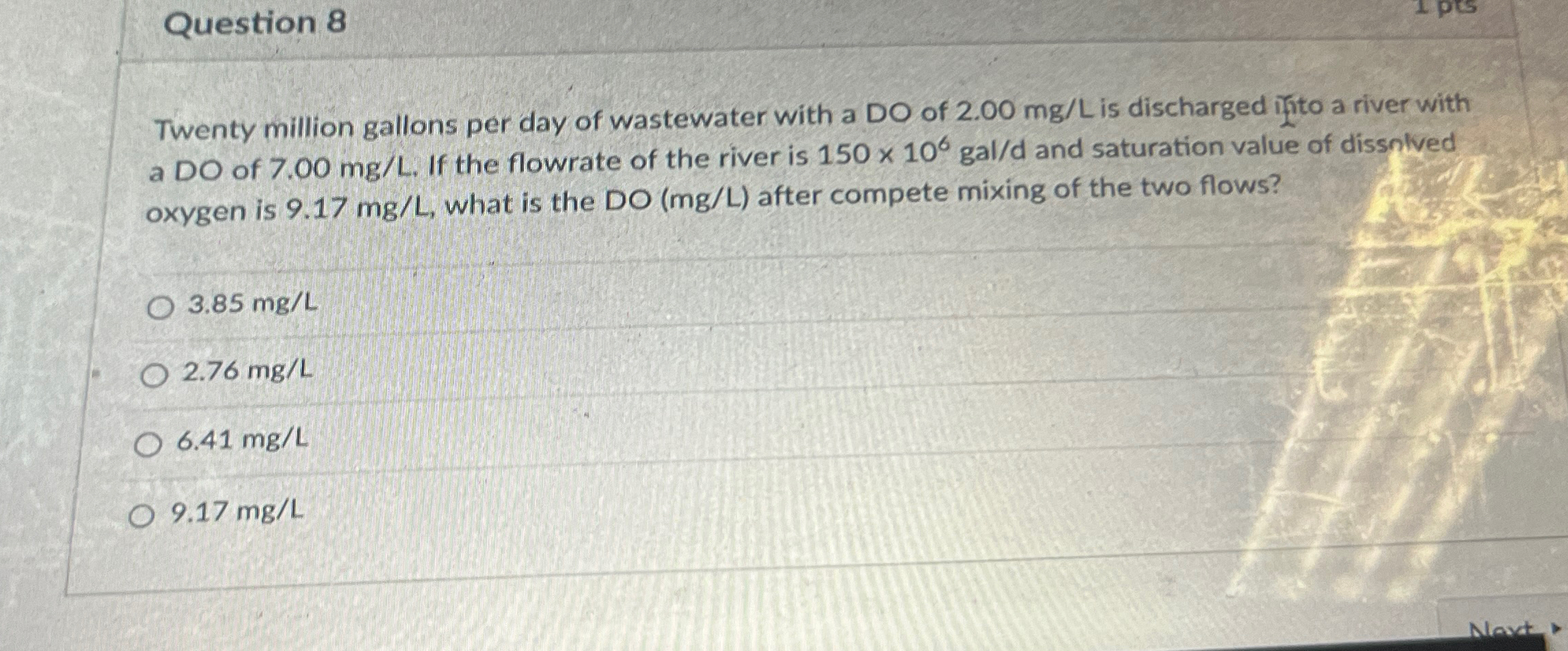 Solved Question 8Twenty million gallons per day of | Chegg.com