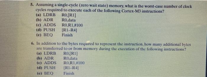 Solved 5. Assuming a single-cycle (zero wait state) memory, | Chegg.com