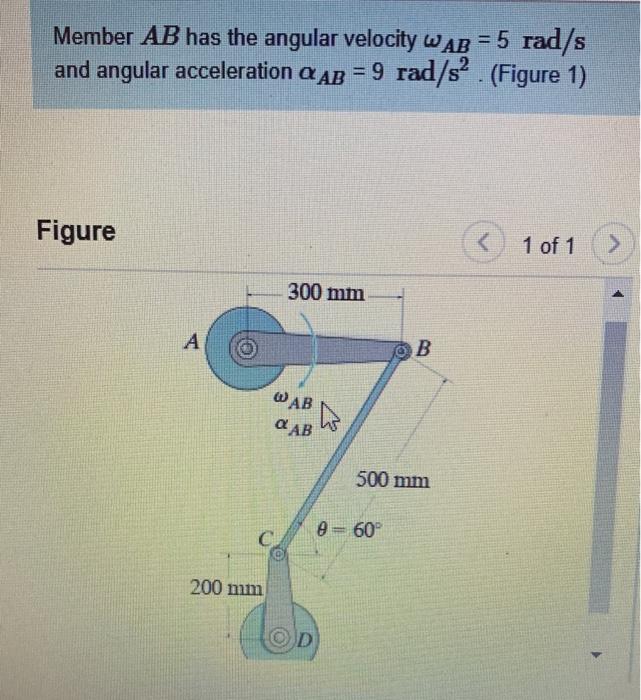 Solved Member AB has the angular velocity WAB = 5 rad/s and | Chegg.com