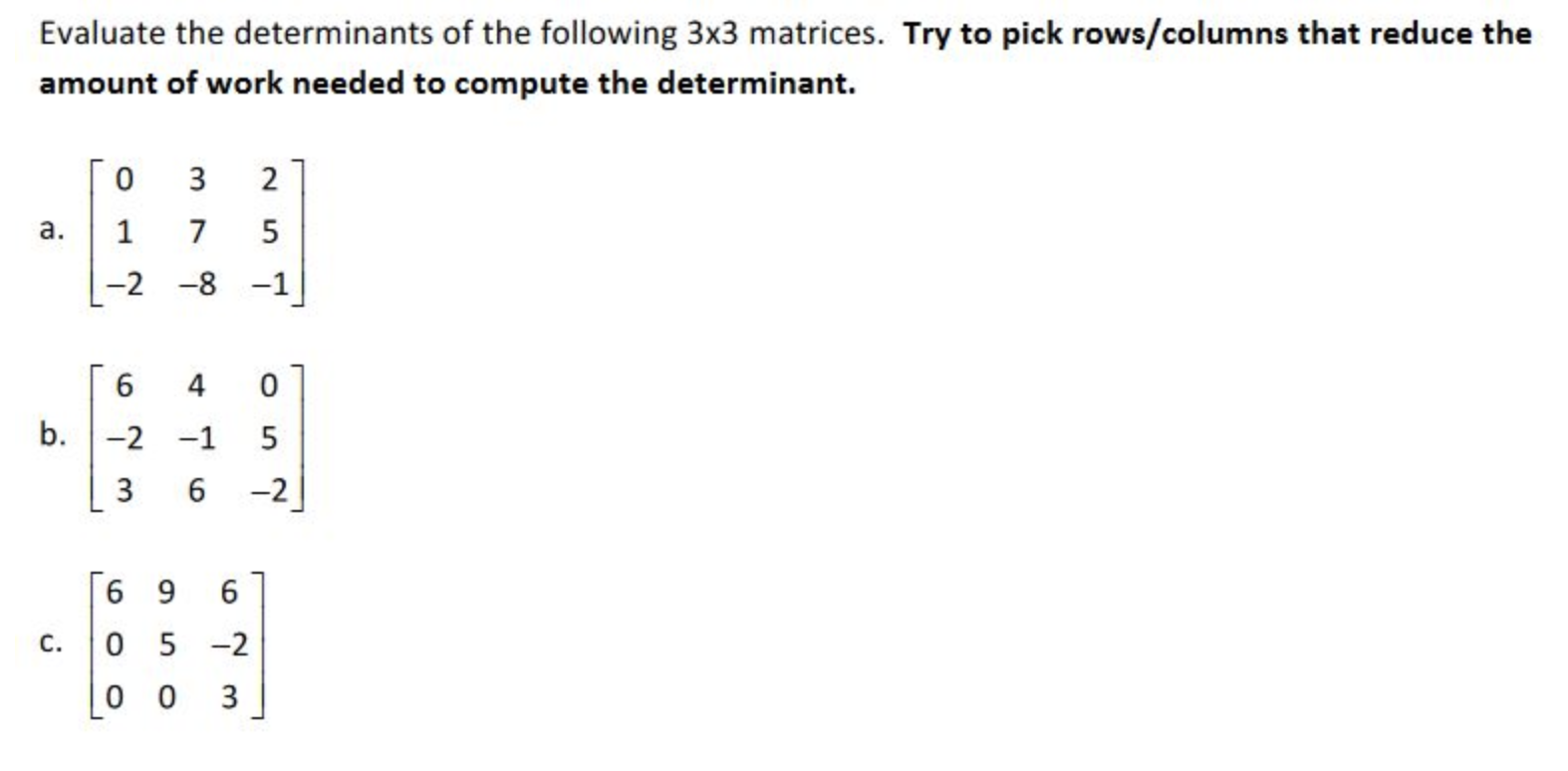 Solved Evaluate the determinants of the following 3×3 | Chegg.com