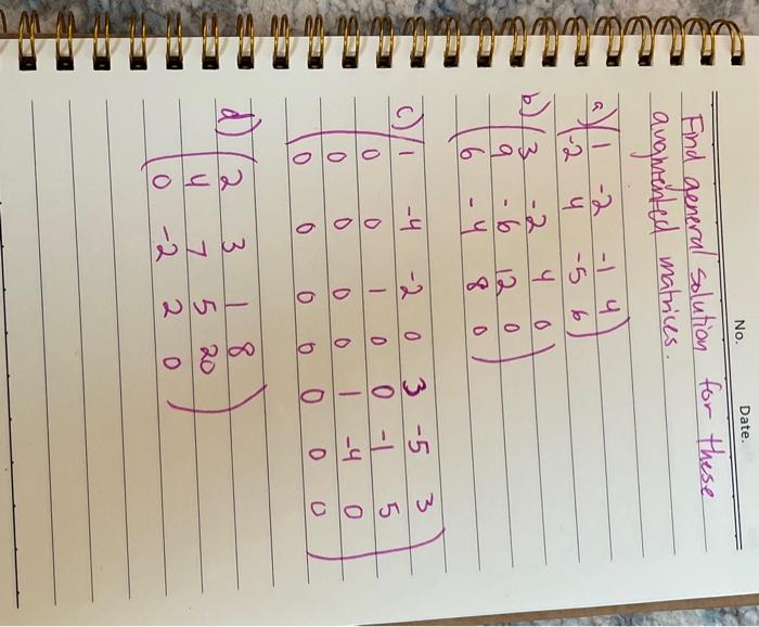 Solved Find general solution for these angmented matrices. | Chegg.com