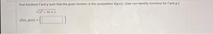 Solved Find functions f and g such that the given function | Chegg.com