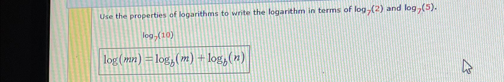 Solved Use the properties of logarithms to write the | Chegg.com