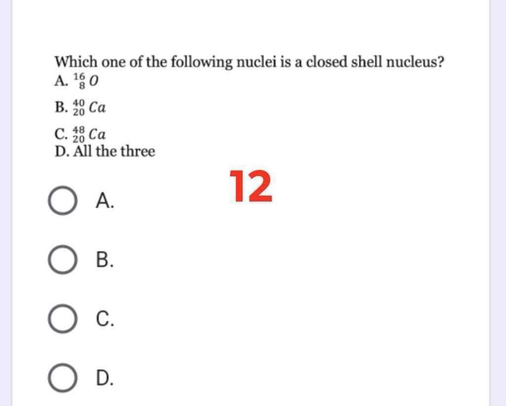 Solved Which one of the following nuclei is a closed shell | Chegg.com