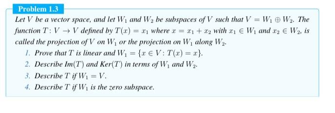Solved Let V be a vector space, and let W1 and W2 be | Chegg.com