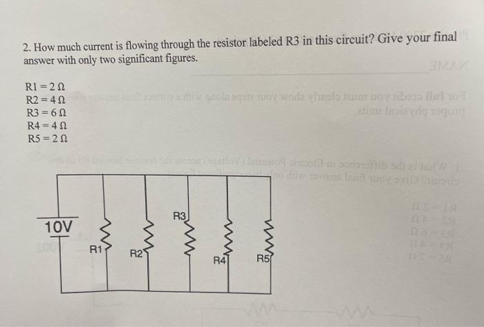Solved 2. How much current is flowing through the resistor | Chegg.com