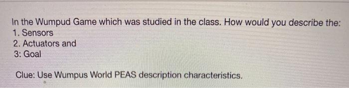 Solved In the Wumpud Game which was studied in the class. | Chegg.com