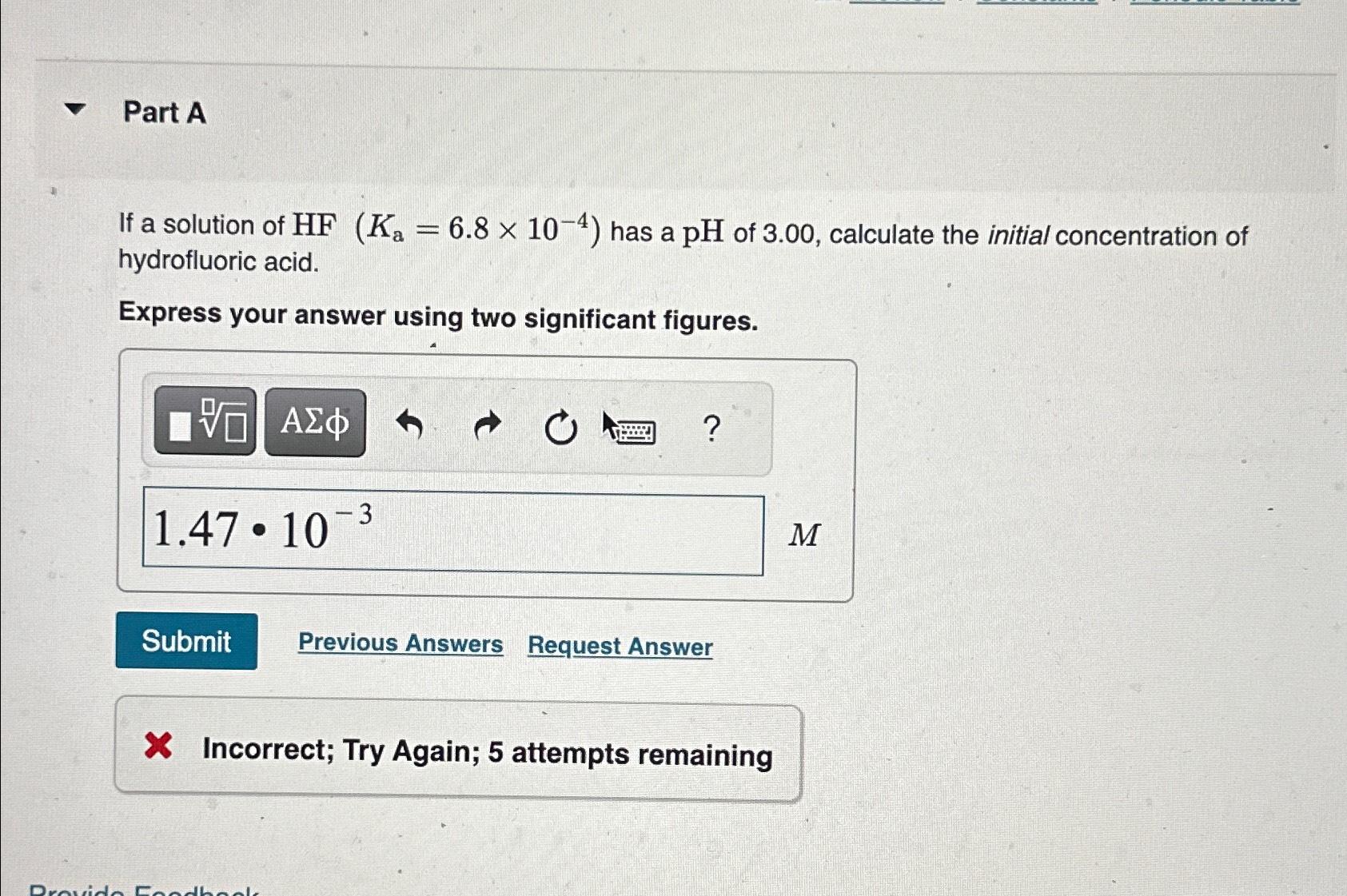 Solved Part AIf a solution of )=(6.8×10-4 ﻿has a pH ﻿of | Chegg.com