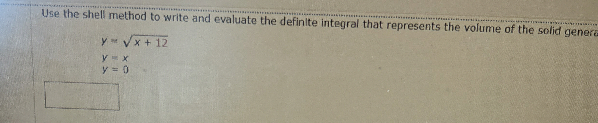Solved Use the shell method to write and evaluate the | Chegg.com